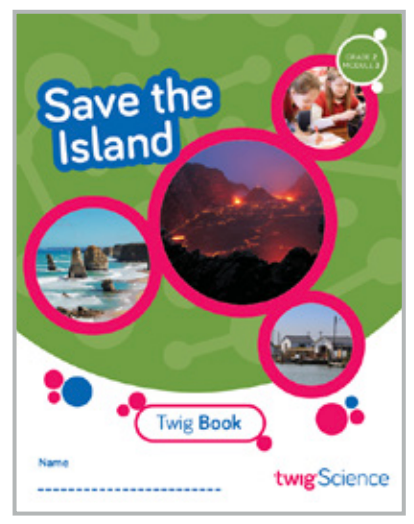 Twig Science Second Grade Module 3: Save the Island (Textbook, Student ...
